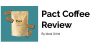 Pact Coffee Review 2021 - Our A-Z Guide For Pact Subscriptions